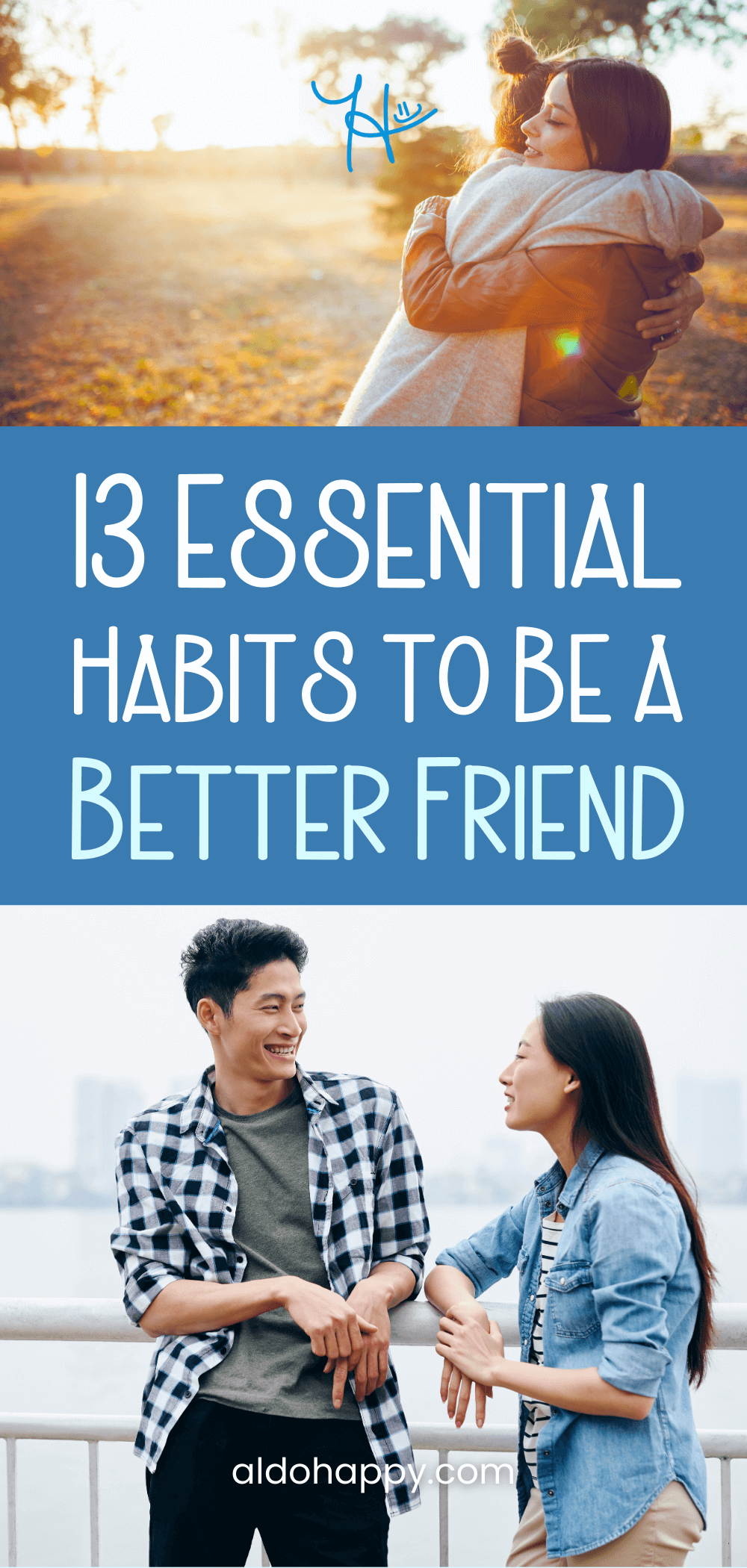 How to Be a Better Friend: 13 Essential Friendship Habits