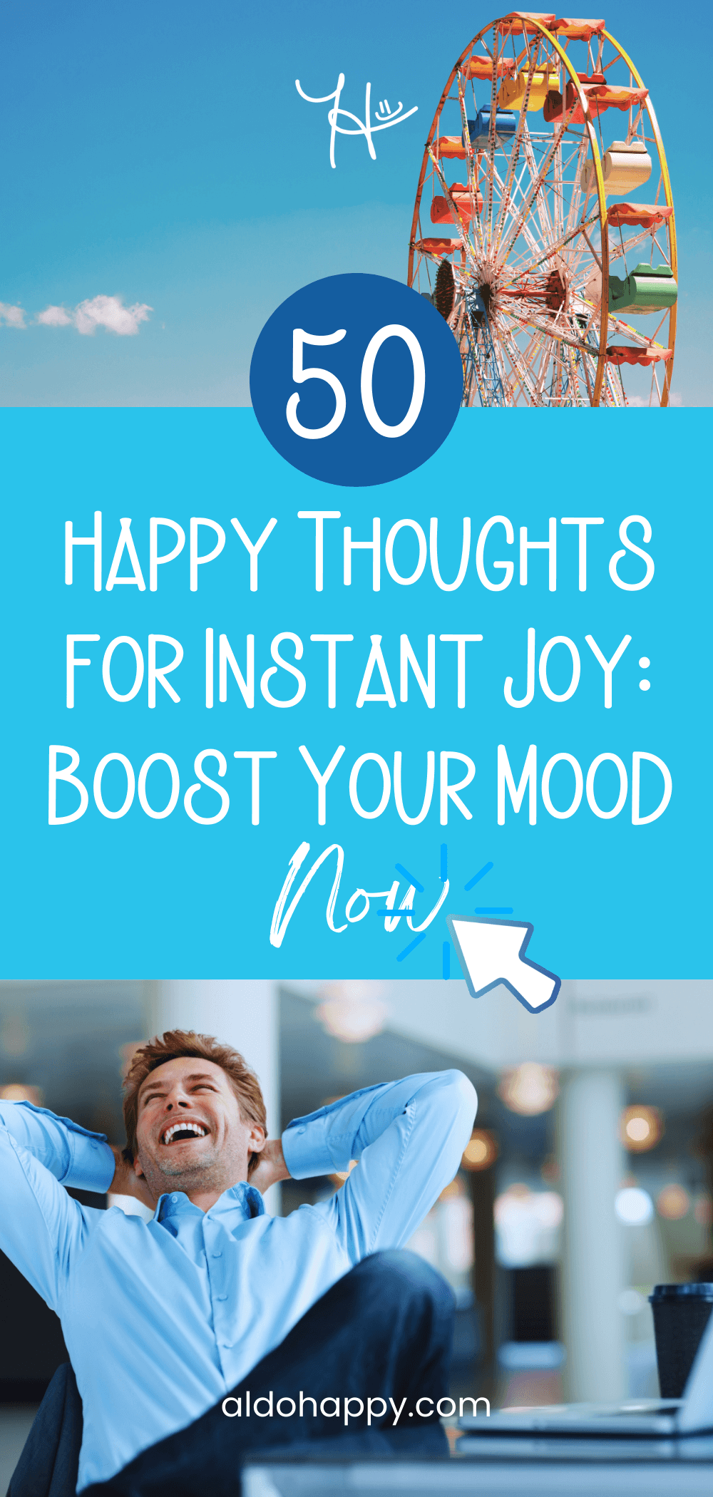 A Collection of 50 Happy Thoughts for Instant Happiness