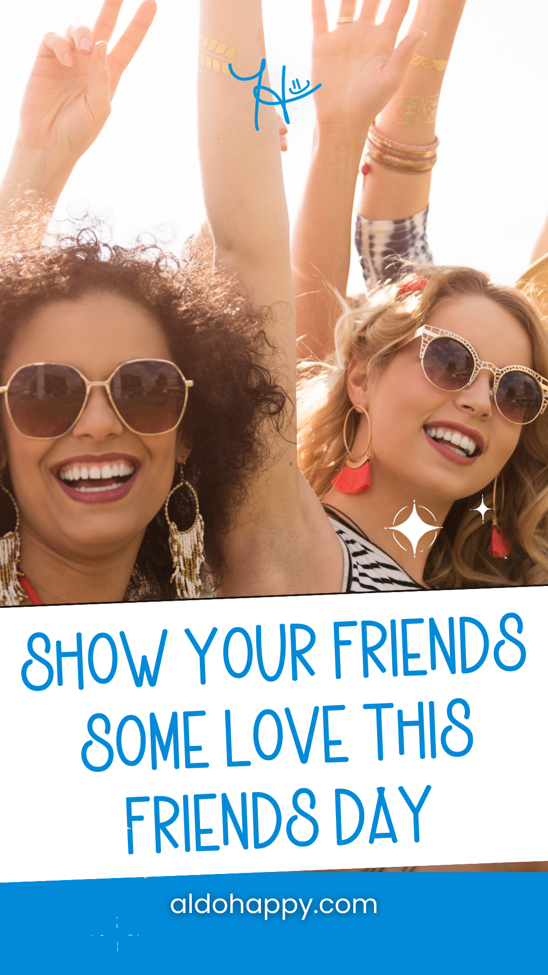 Happy Friends Day: How to Make Your Friends Feel Special