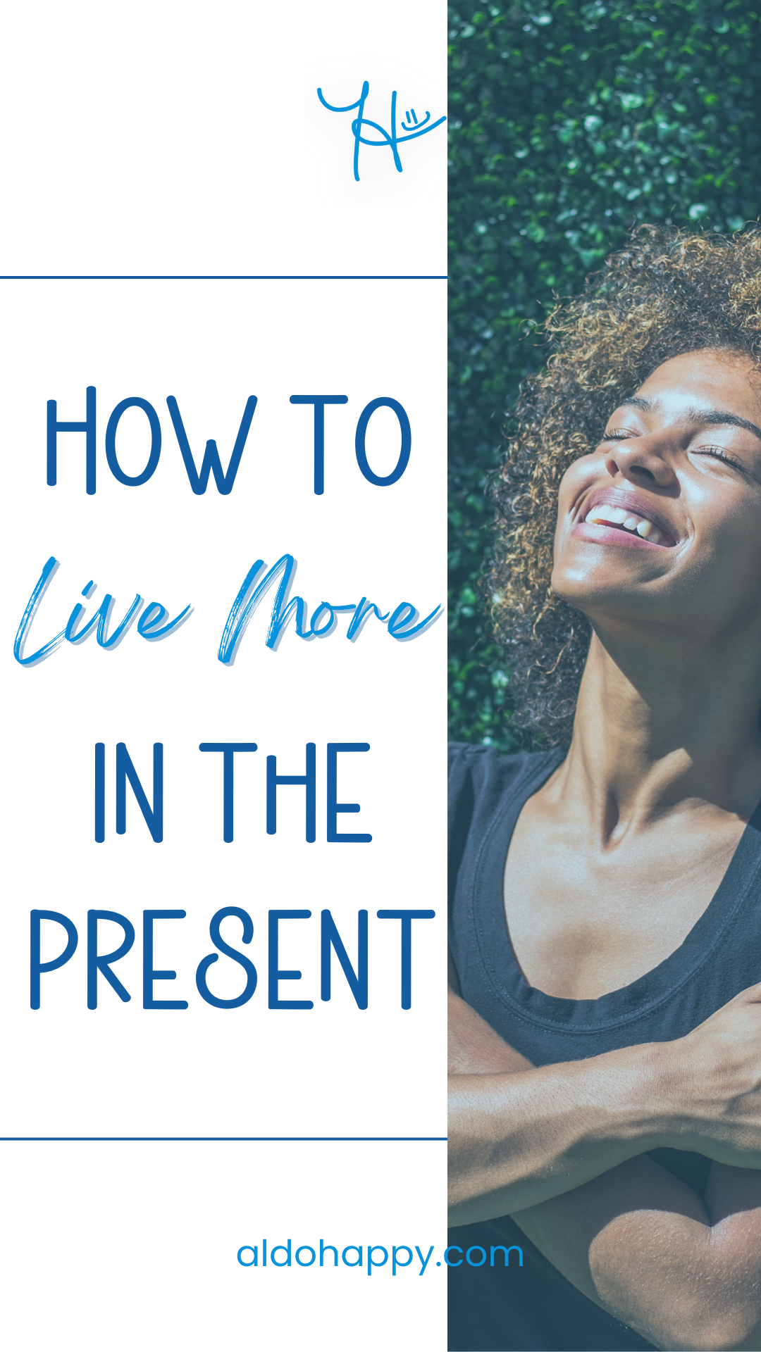 10 Simple Ways to Live in the Present and Make Today Great