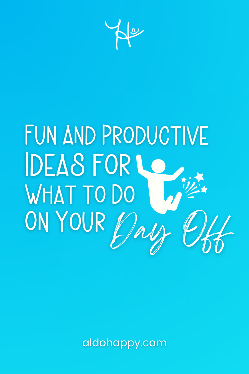 58 Fun and Productive Ideas for What to Do on Your Day Off
