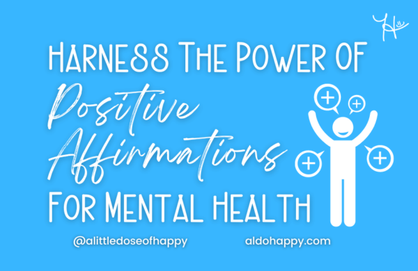 Harness the Power of Positive Affirmations for Mental Health