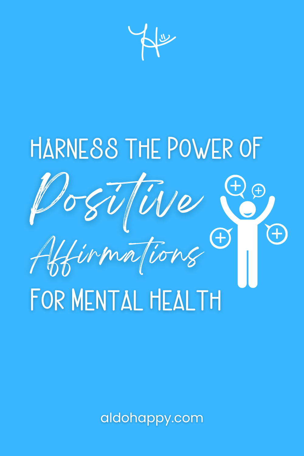 Harness the Power of Positive Affirmations for Mental Health