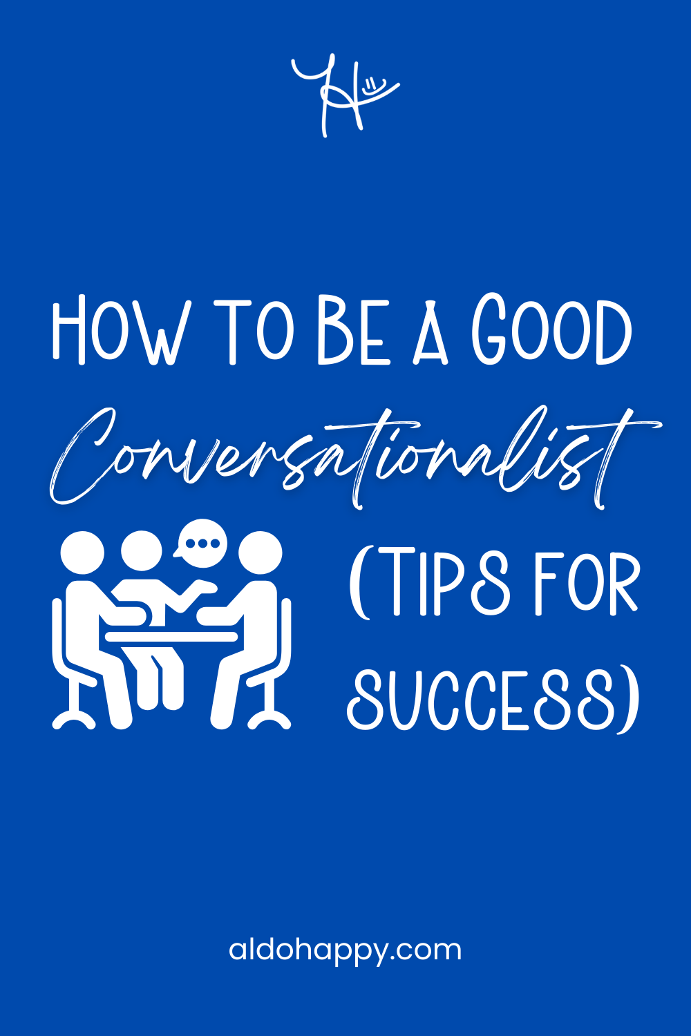 How to Be a Good Conversationalist (9 Tips for Success)