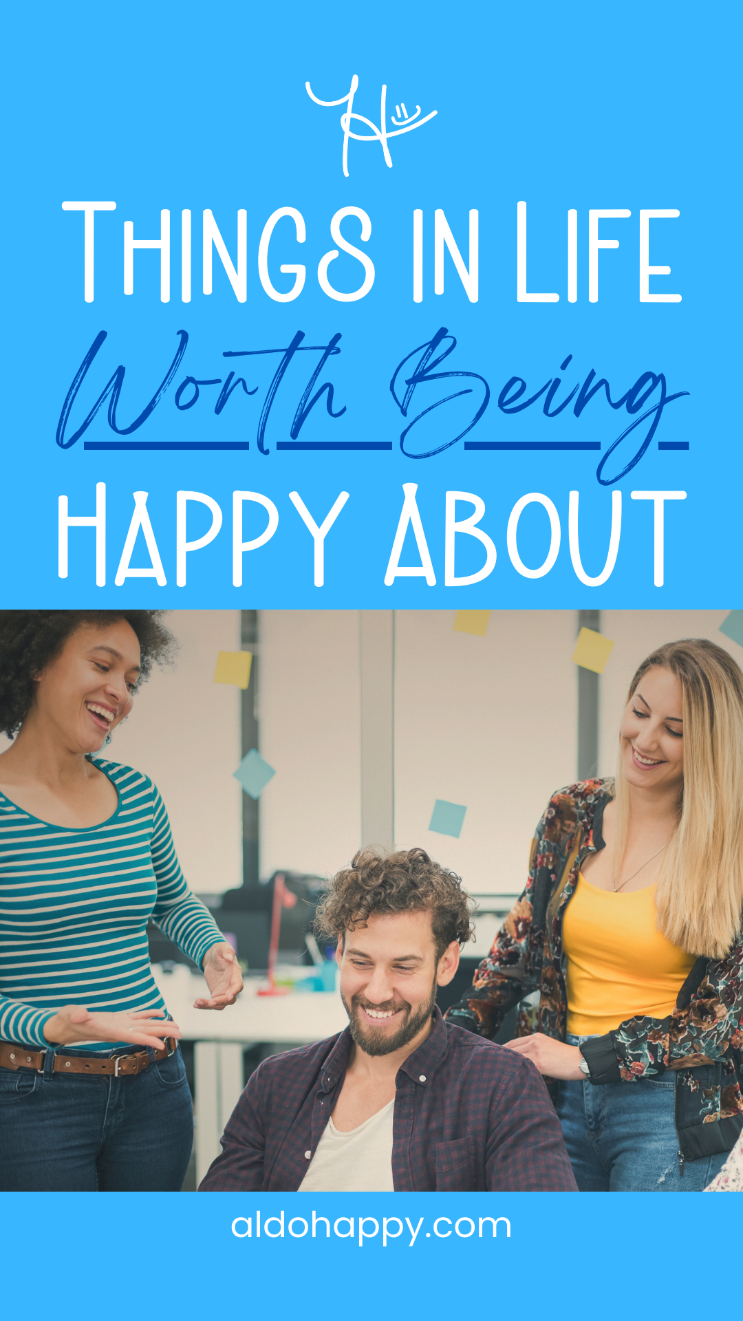 Reasons to Be Happy - 24 Things to Smile About in 2024