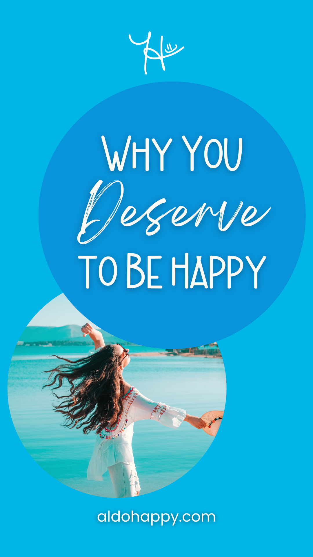 "I Don't Deserve to Be Happy": How to Own Your Happiness