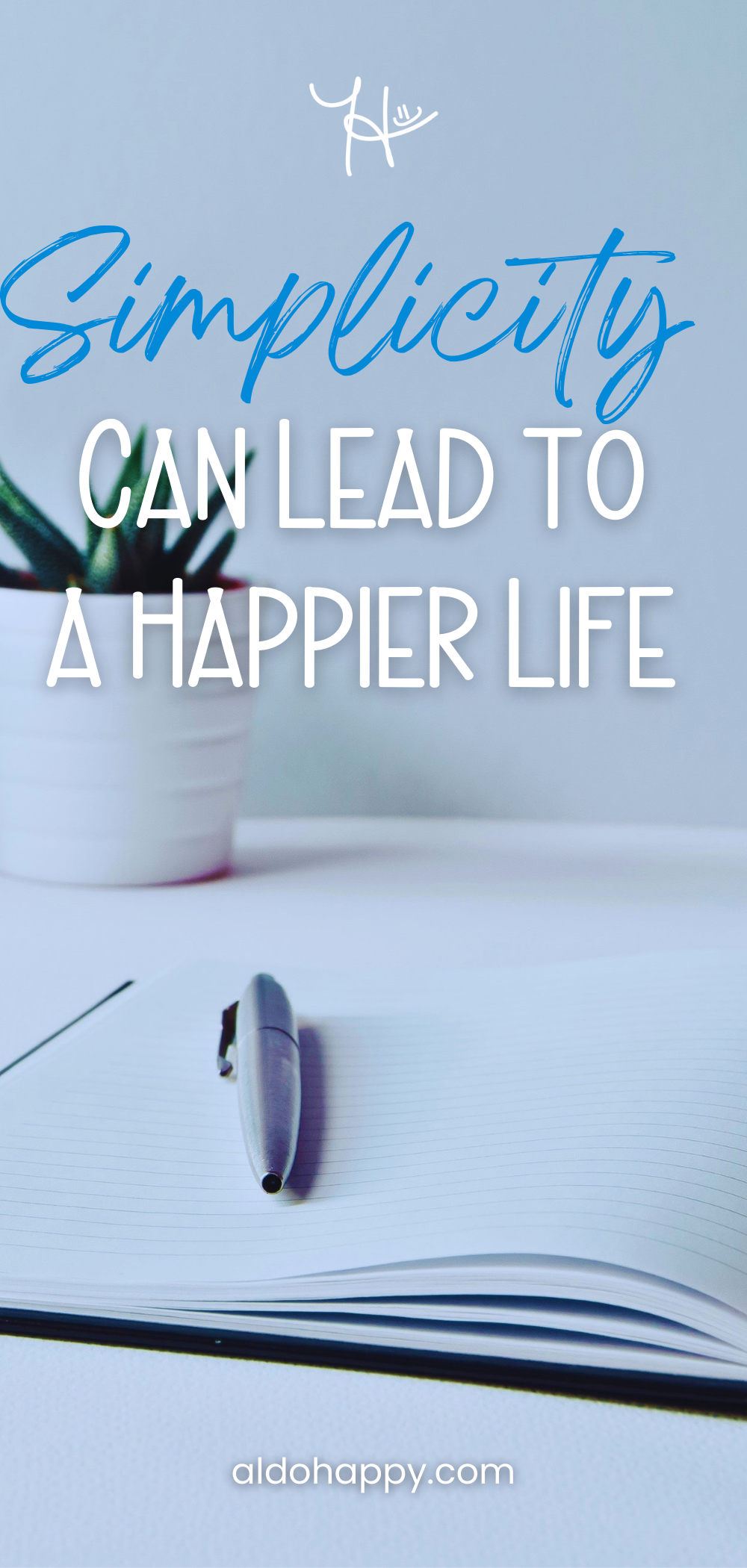 Simple Life Happy Life (How Simplicity Can Boost Your Mood)