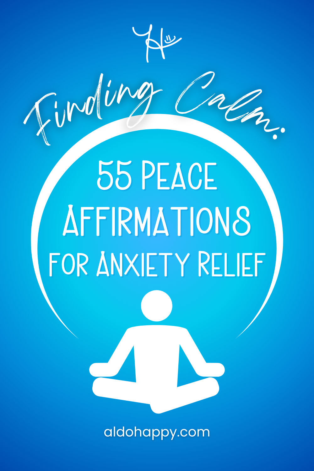 Finding Calm: 55 Peace Affirmations for Anxiety Relief