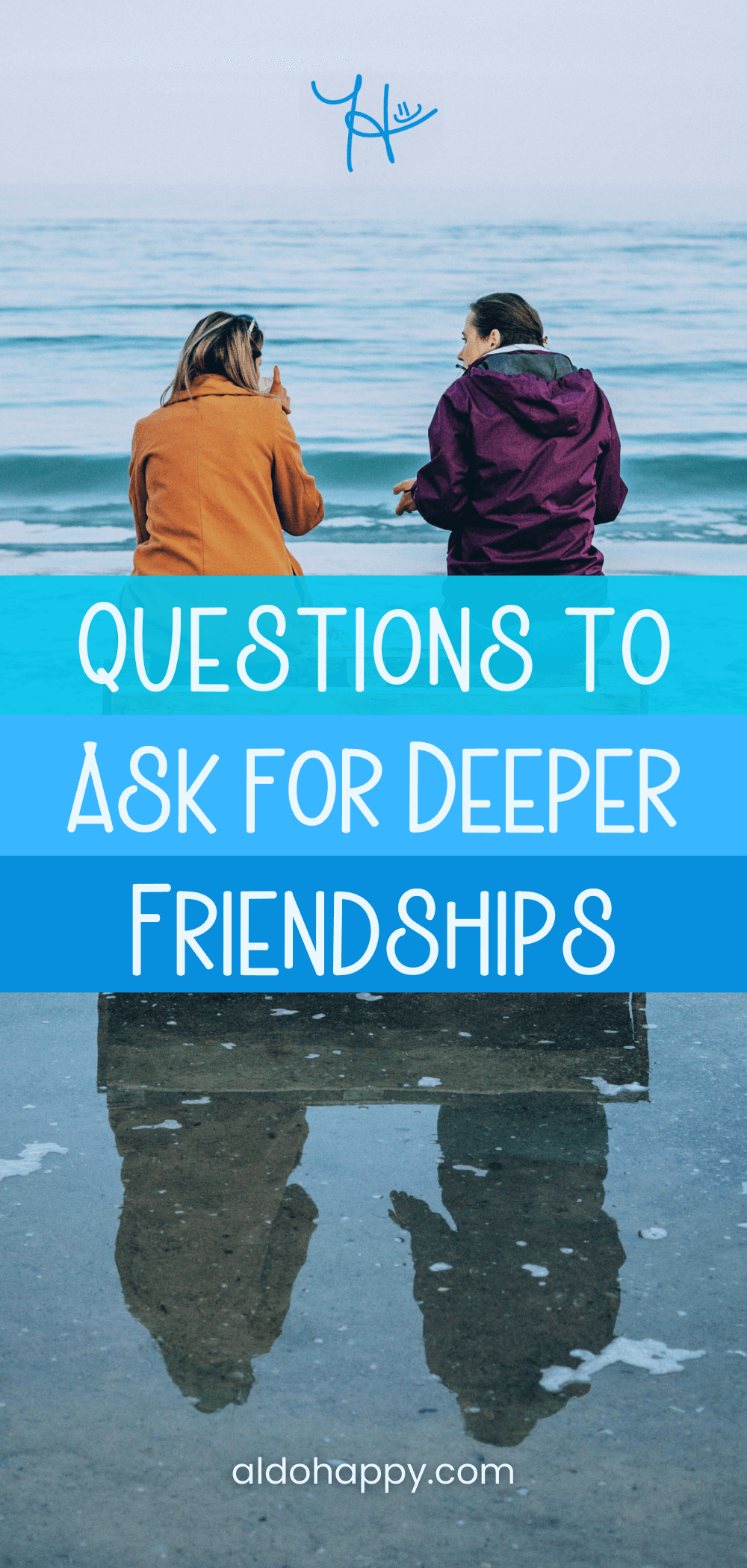 210 Questions to Ask Your Friends for Deeper Friendships