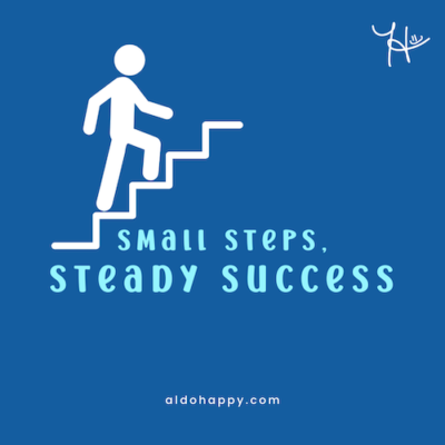 One Step at a Time - The Power of Small Wins