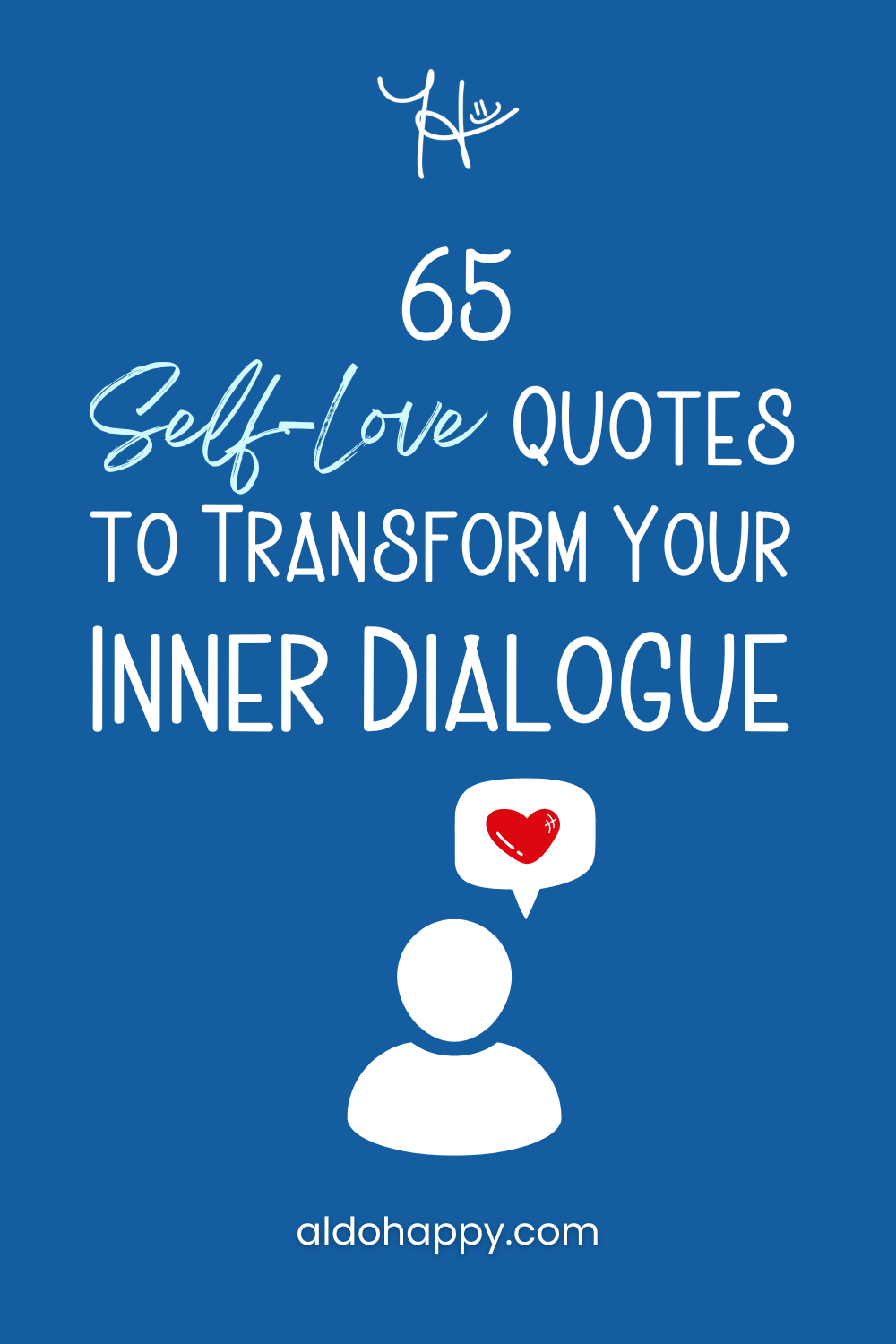 65 Self-Love Quotes to Transform Your Inner Dialogue