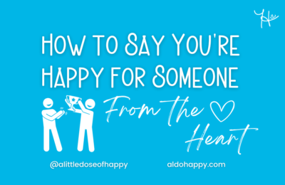 How to Say You're Happy for Someone From the Heart